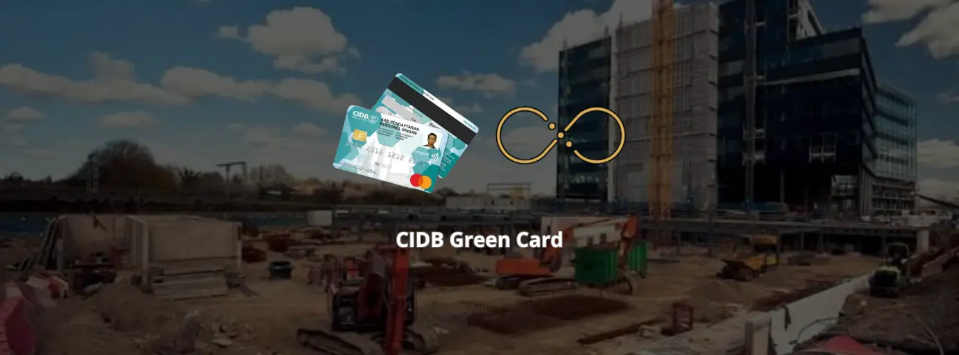 CIDB Green Card (Kad Hijau) Malaysia Guide | Registration & Renewal