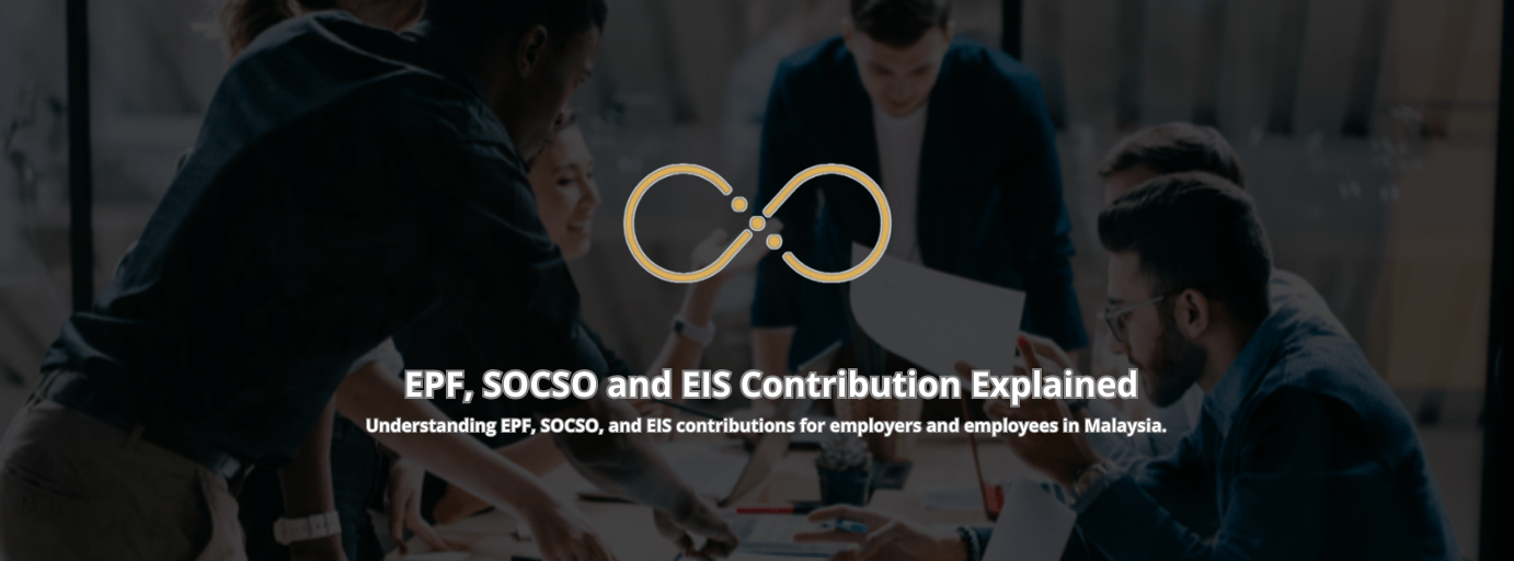 EPF, SOCSO and EIS Contribution Explained