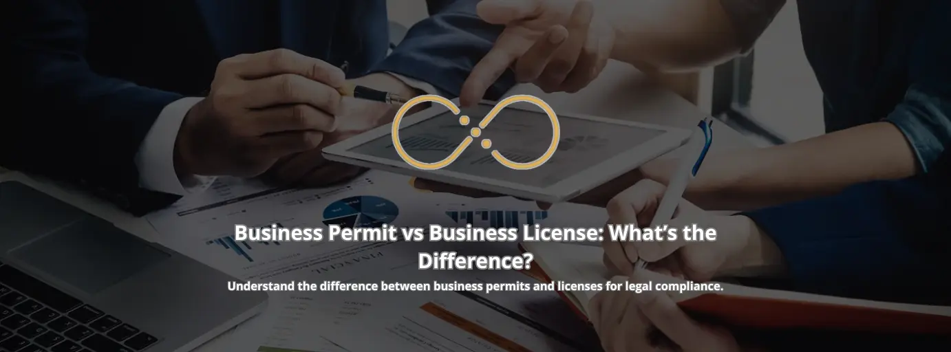 Business Permit vs Business License: What’s the Difference?