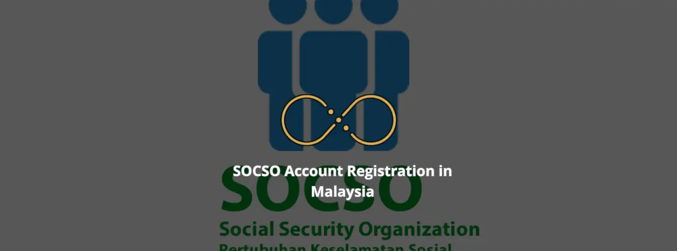 SOCSO Account Registration Malaysia: Employer Guide & Process